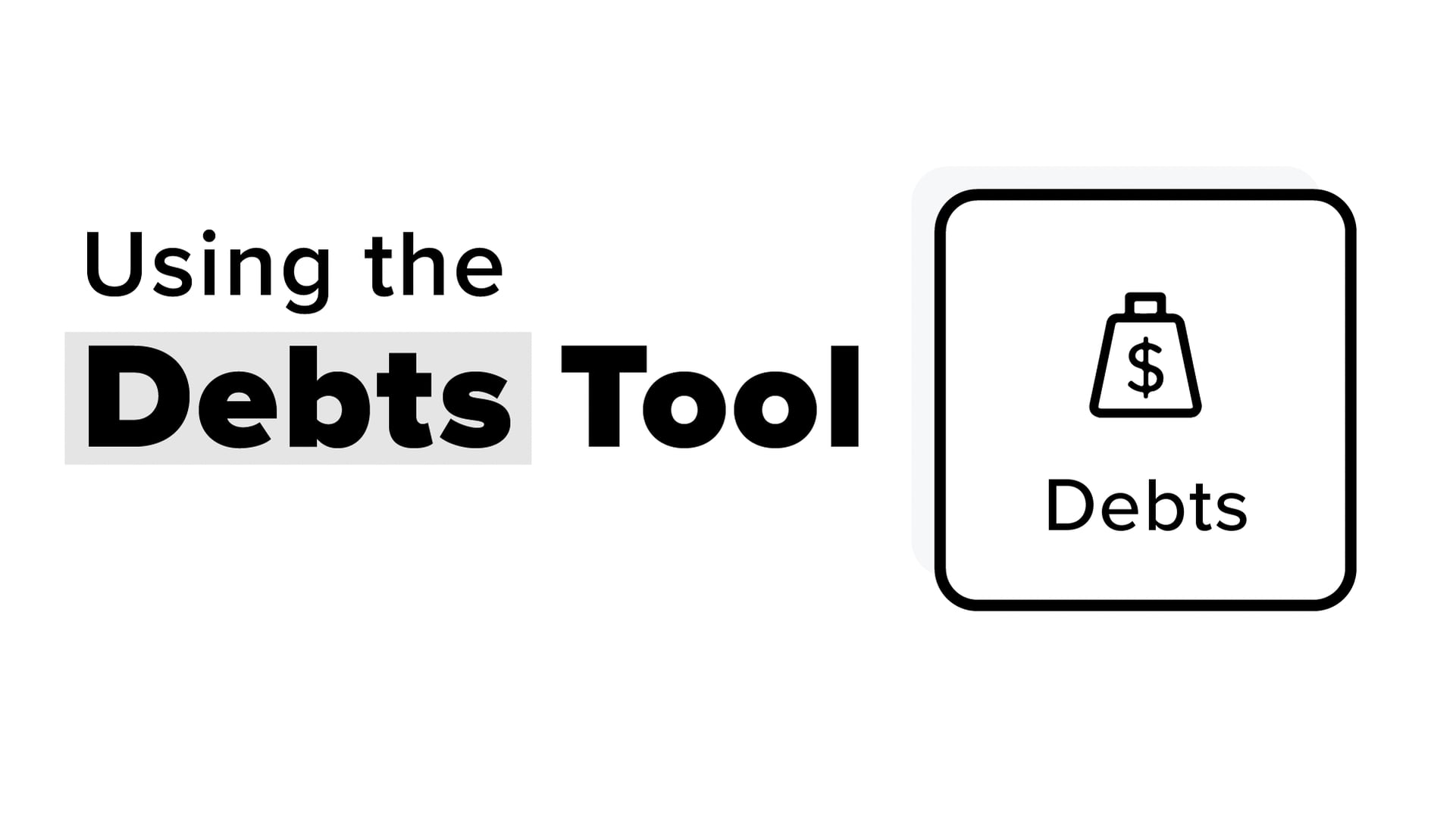 Learn How to Use The Debts Tool on Vimeo