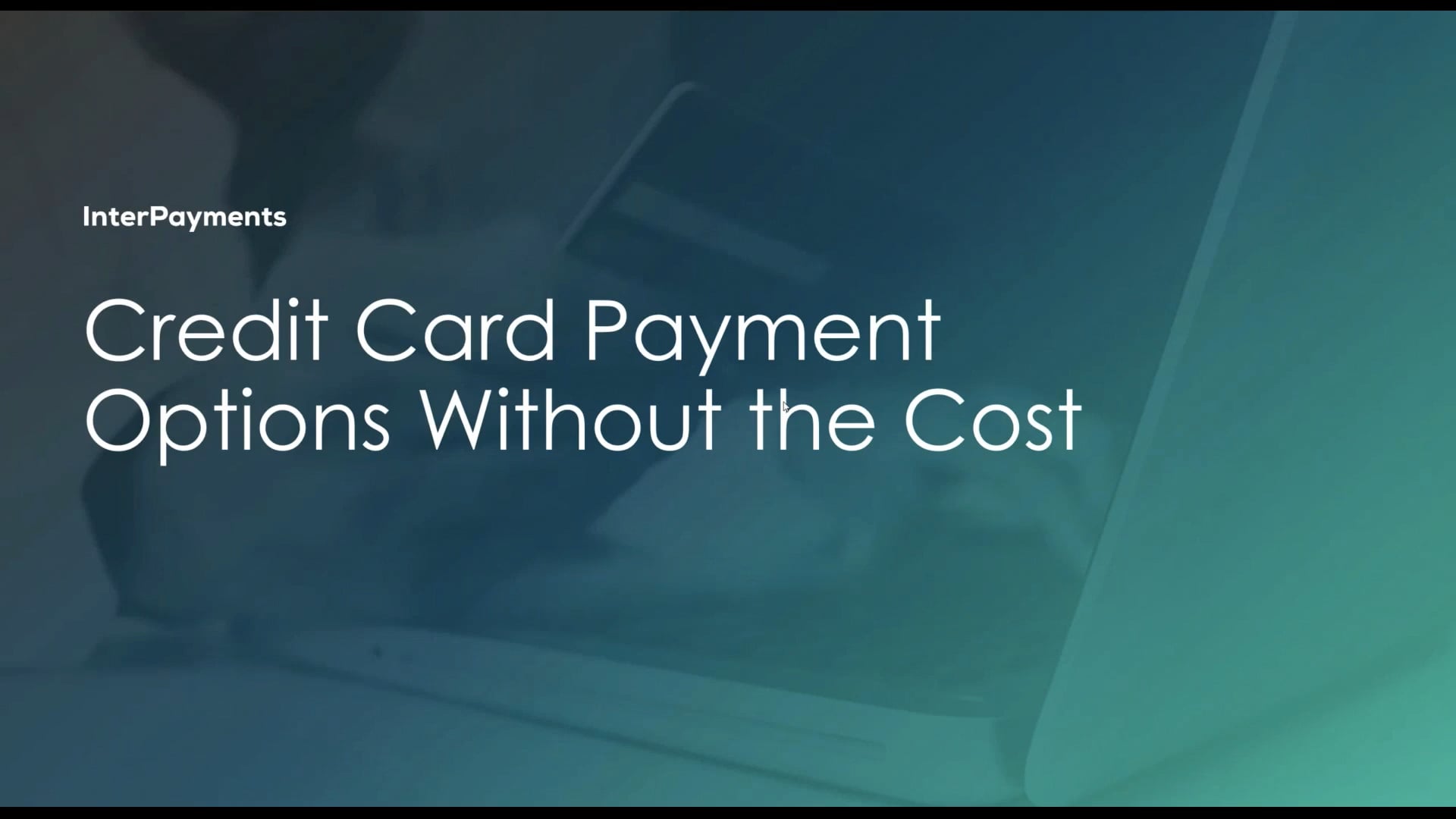 InterPayments: Credit Card Payment Options Without the Cost