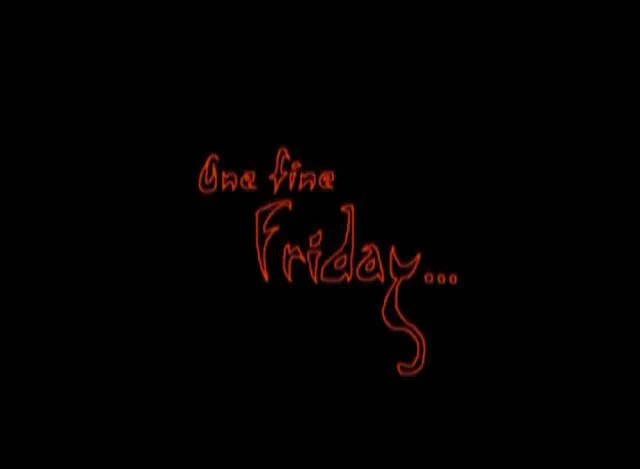 One Fine Friday