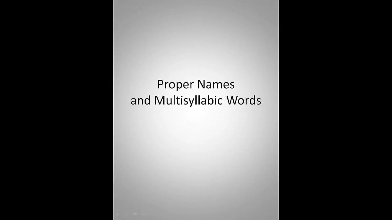 Adv_Intro_Proper-Names_Multisyllabic-Words on Vimeo