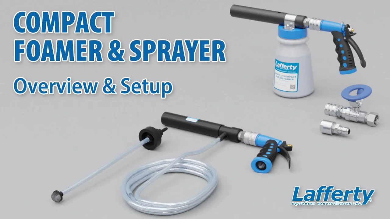 Lafferty Compact Foamers and Sprayers - Overview and Setup