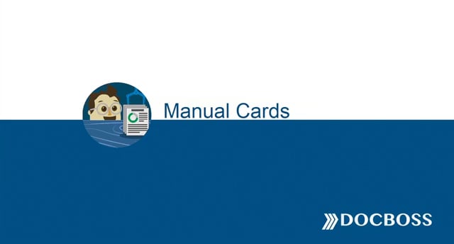5 - Manual cards in DocBoss Overview Series on Vimeo