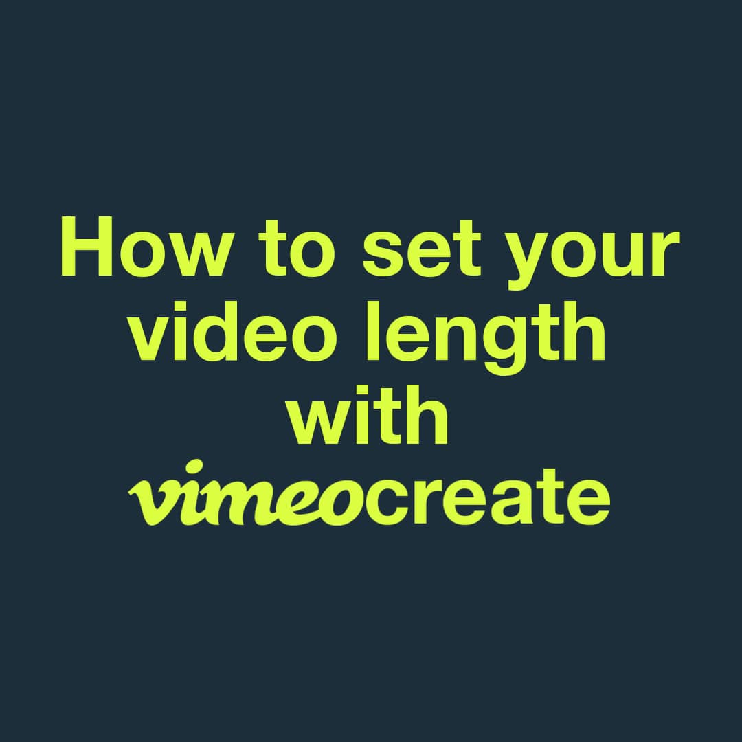 How to set your video length on Vimeo