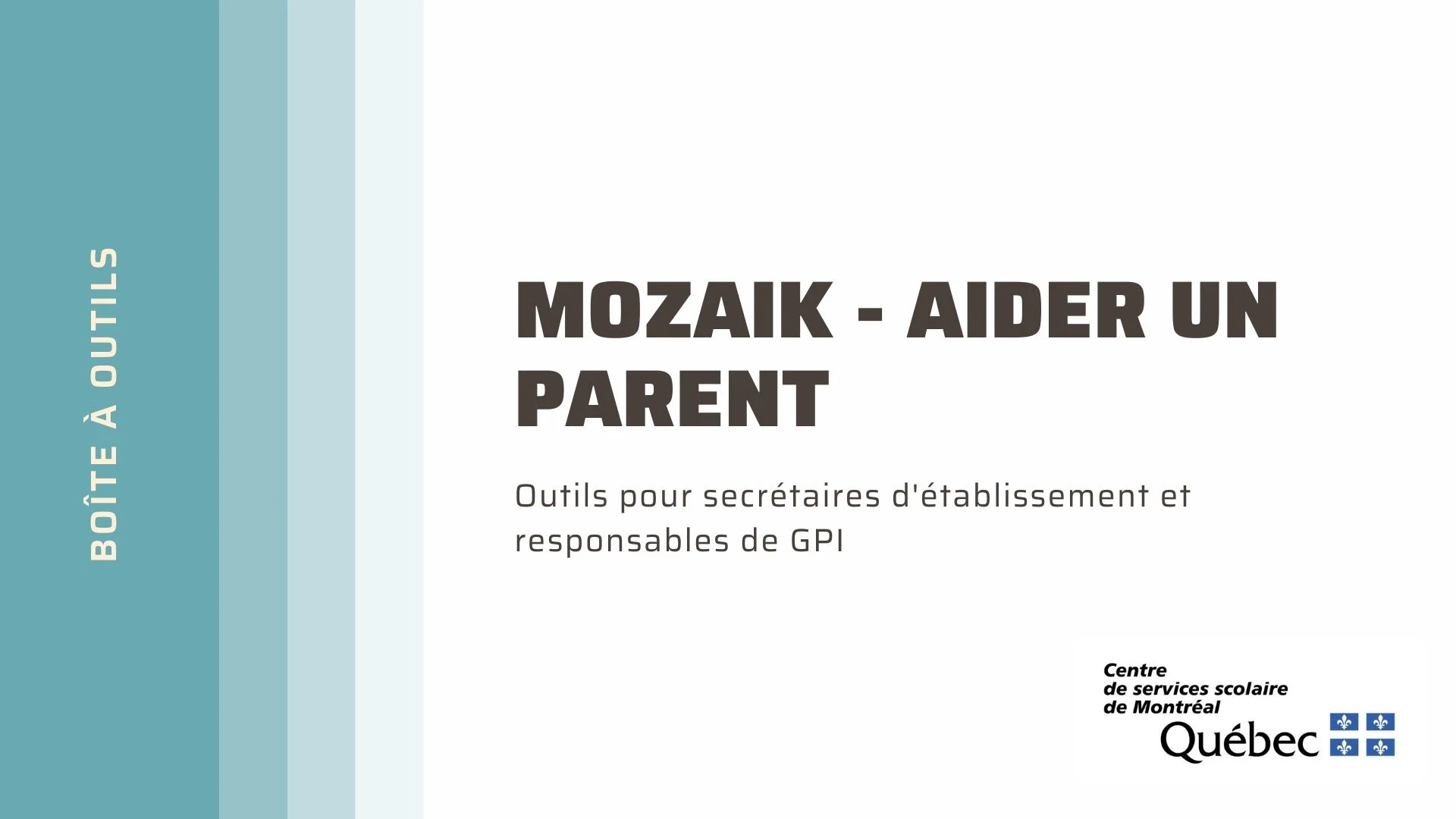 Mozaïk - Aider un parent