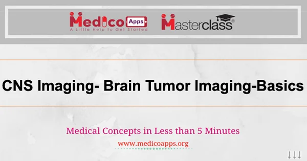 CNS Imaging- Brain Tumor Imaging-Basics on Vimeo
