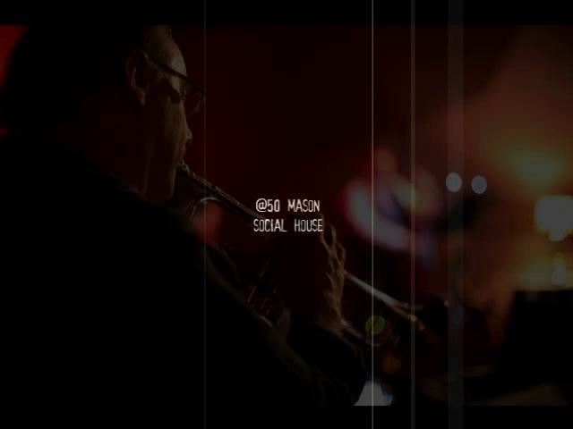 Jazz Jam with Andre Custodio, 50 Mason Social House, San Francisco on Vimeo