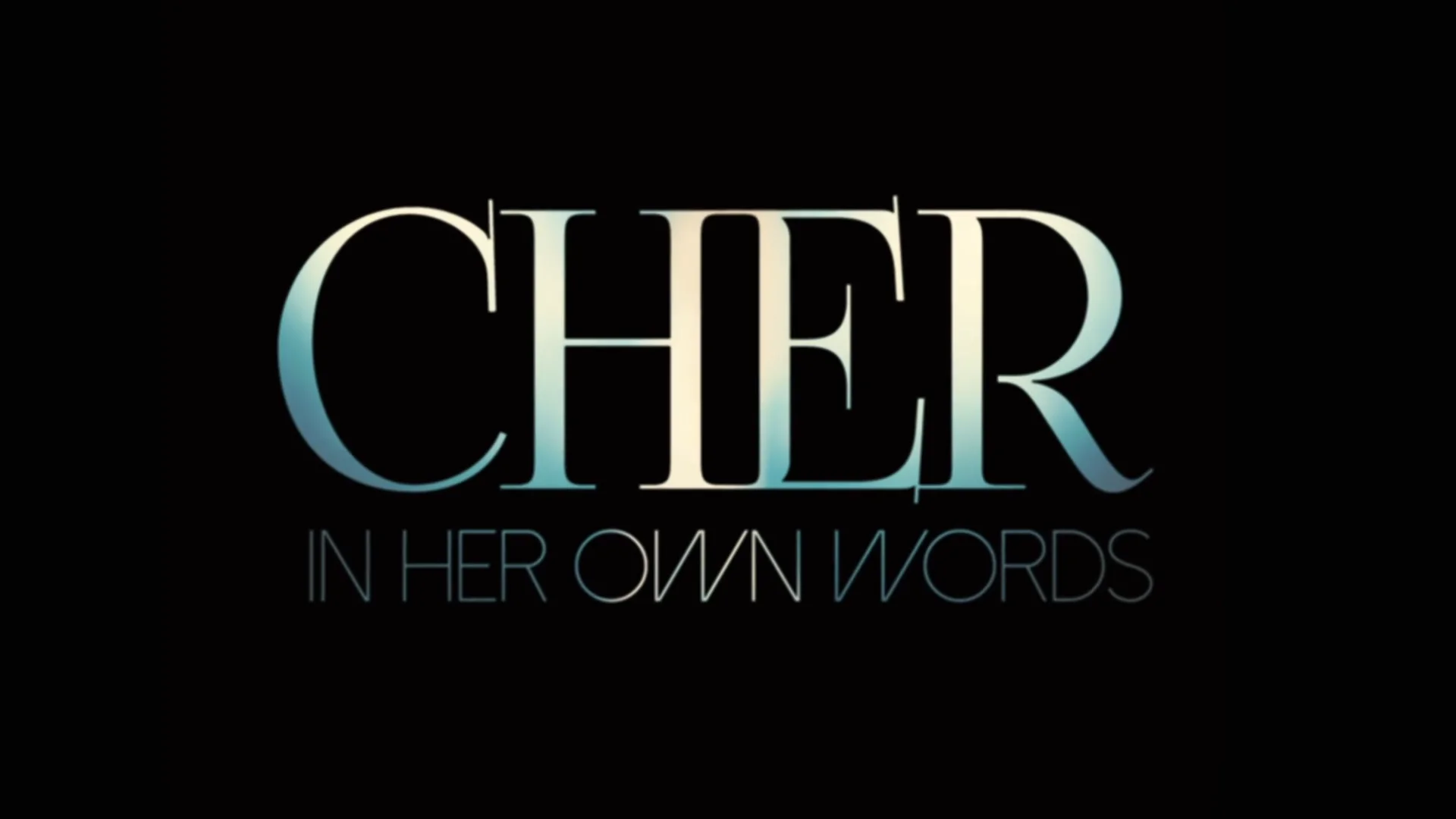 CHER: IN HER OWN WORDS TRAILER