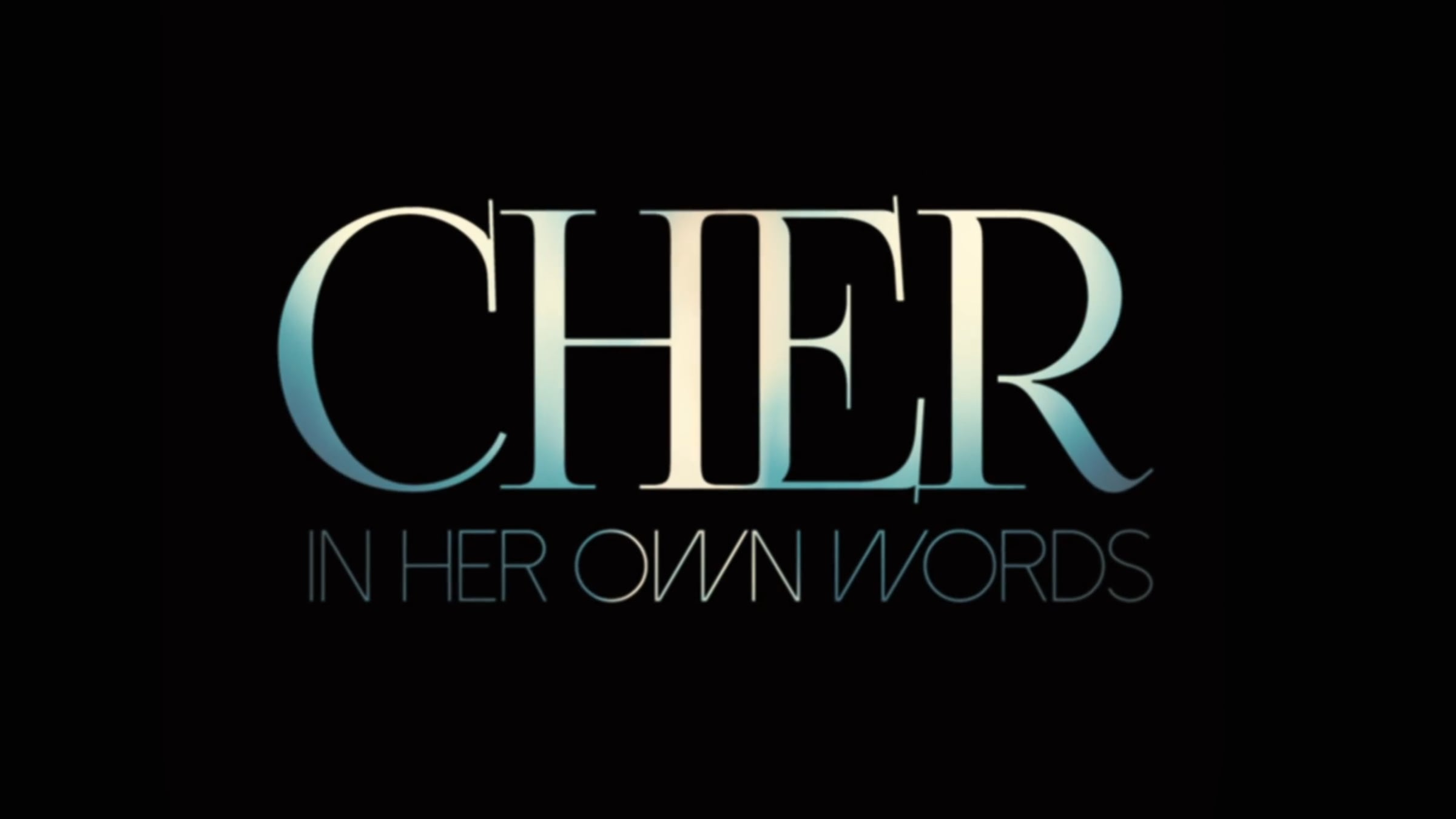 CHER: IN HER OWN WORDS TRAILER
