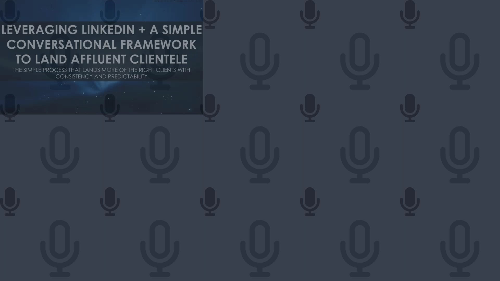 LINKEDIN + A SIMPLE FRAMEWORK TO LAND AFFLUENT CLIENTS AND RECURRING FEES on Vimeo