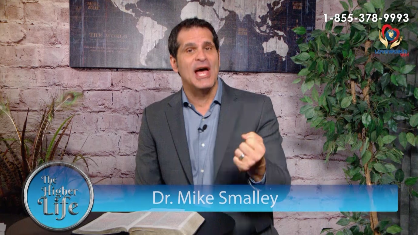 The Higher Life with Dr. Mike Smalley | Understanding the Power of Your ...