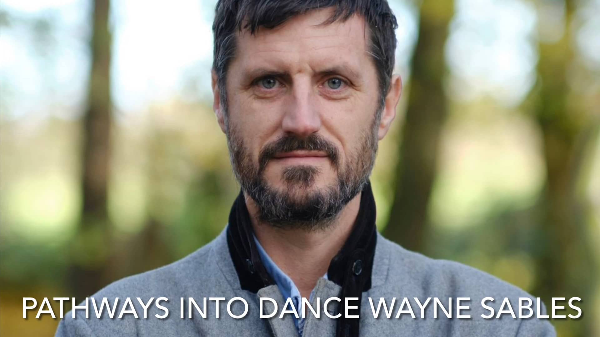 Pathways Into Dance - Wayne Sables on Vimeo