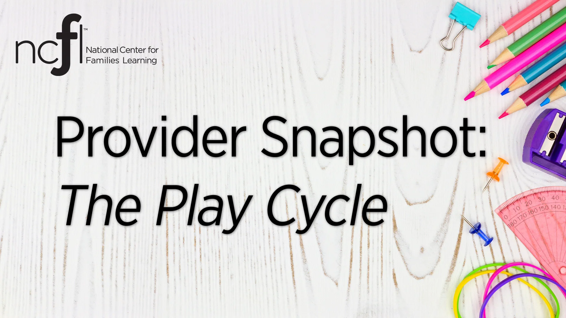 Play Toolkits - The Play Cycle - Provider