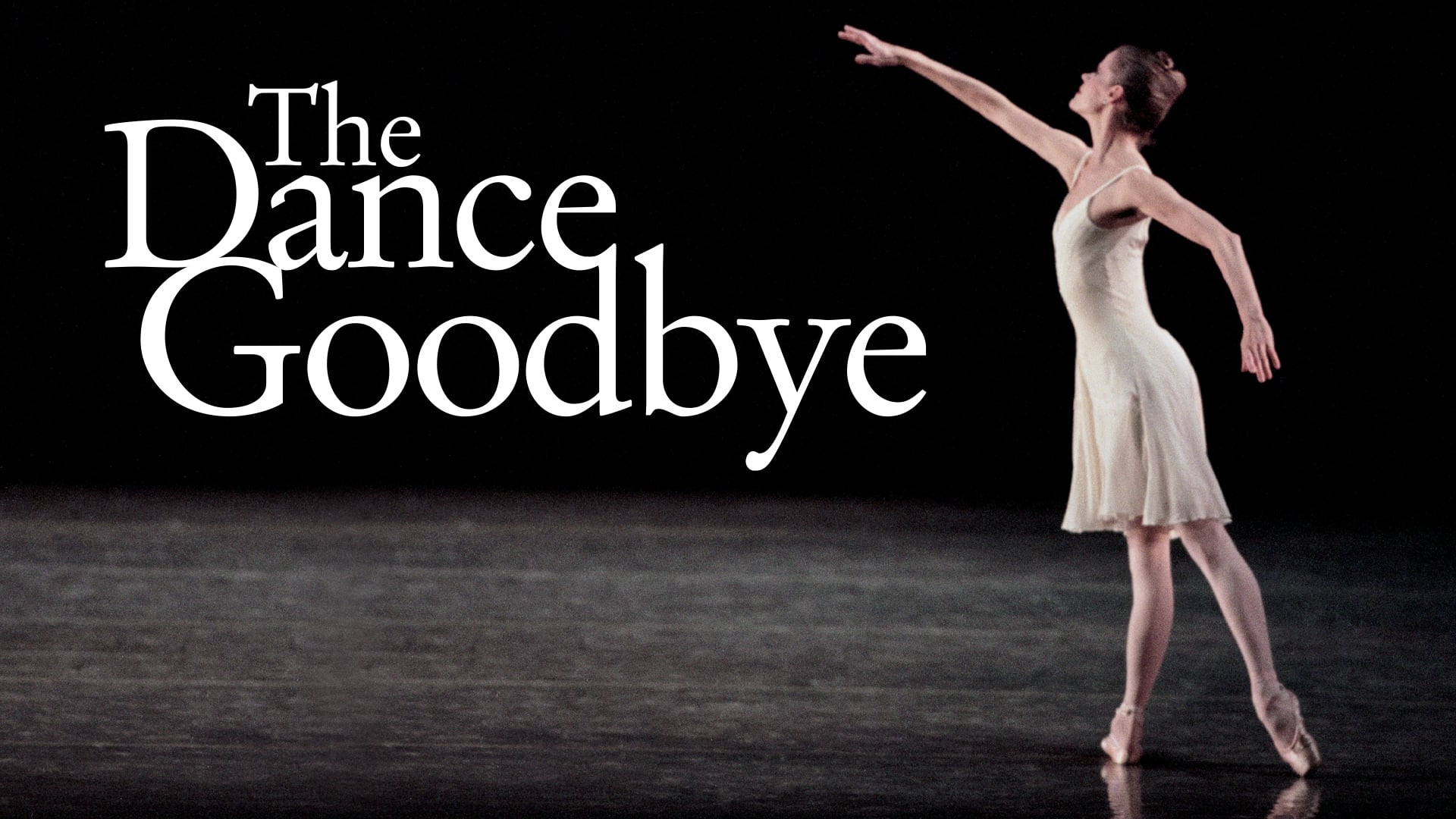 Watch The Dance Goodbye Online | Vimeo On Demand on Vimeo
