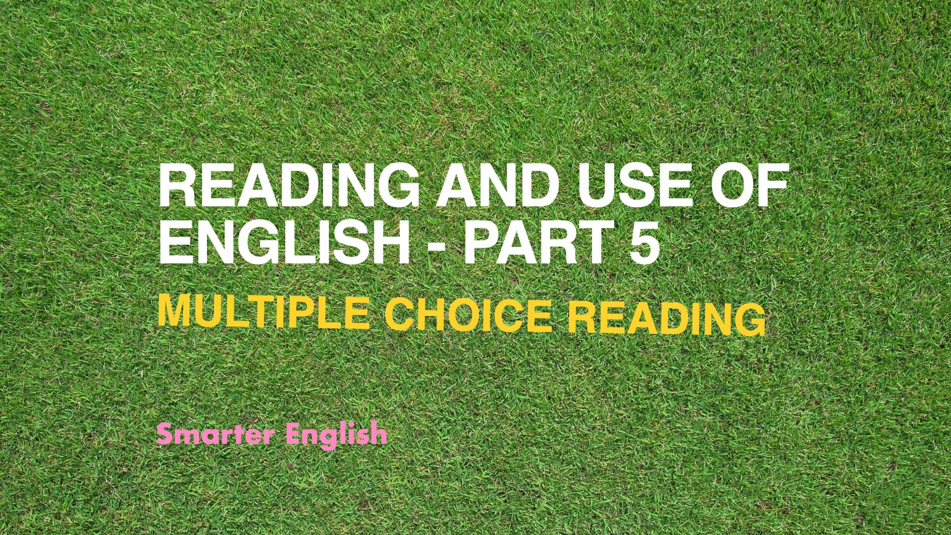 Reading and Use of English - part 5 on Vimeo