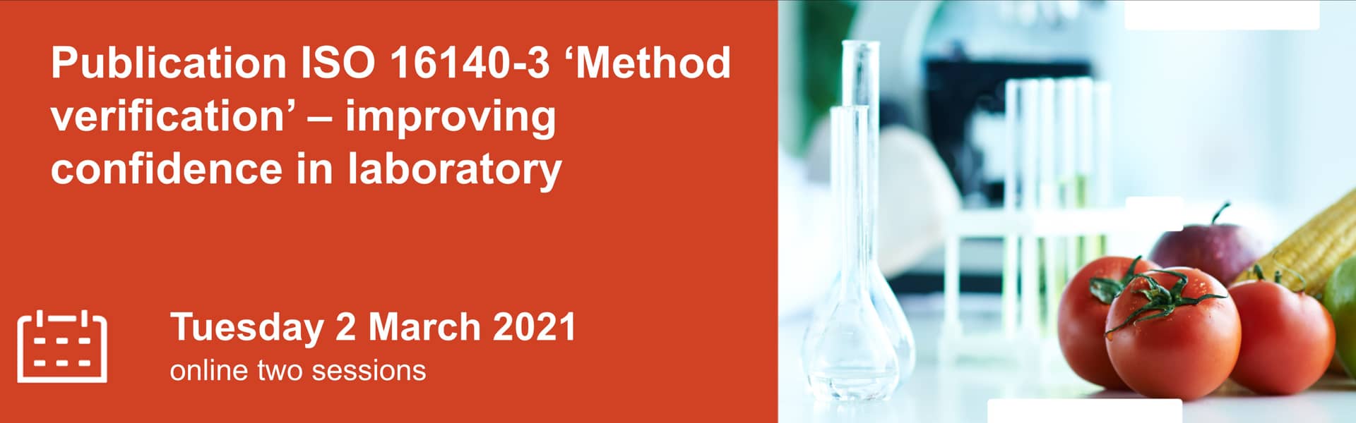 Publication ISO 16140-3 'Method verification' - improving confidence in ...