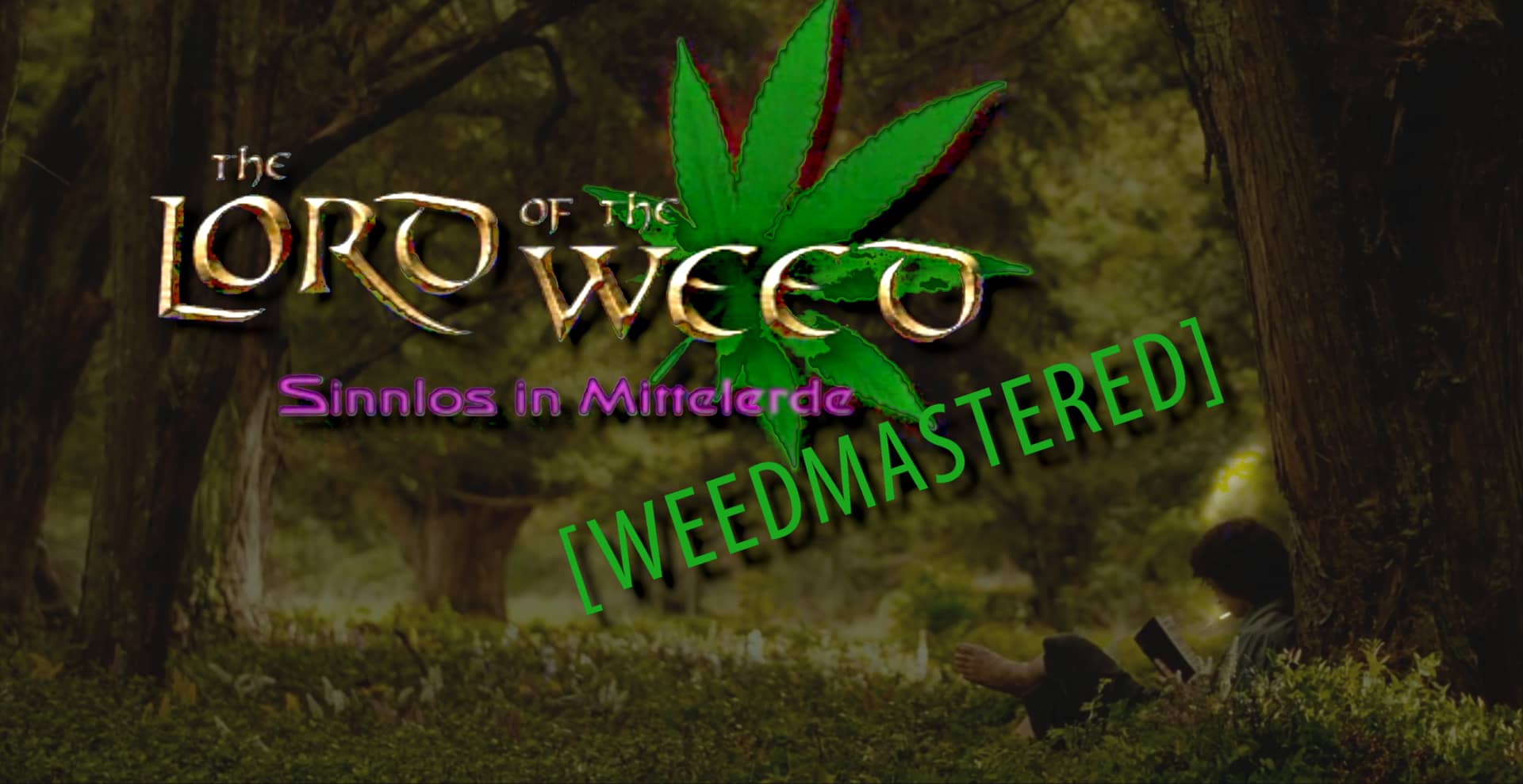 Lord of the Weed. Weedmastered. on Vimeo
