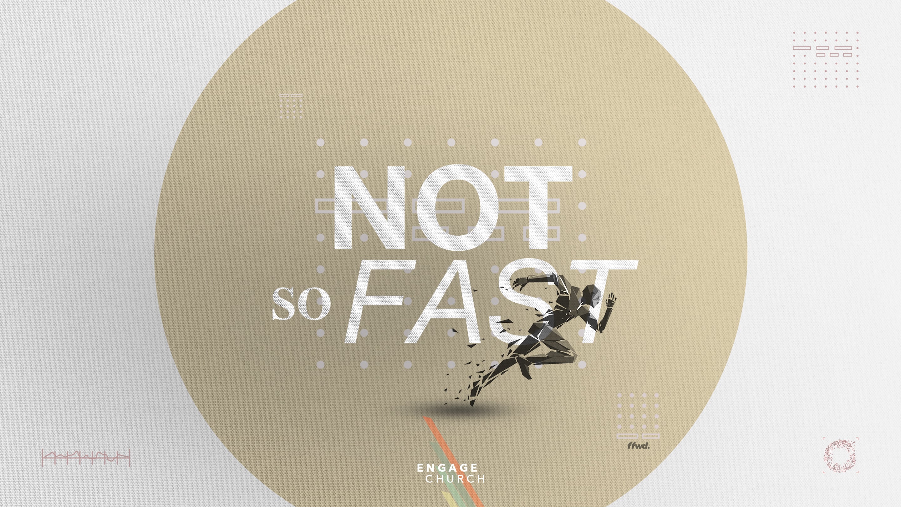 Not so Fast (Part 1, 3-7-'21) on Vimeo