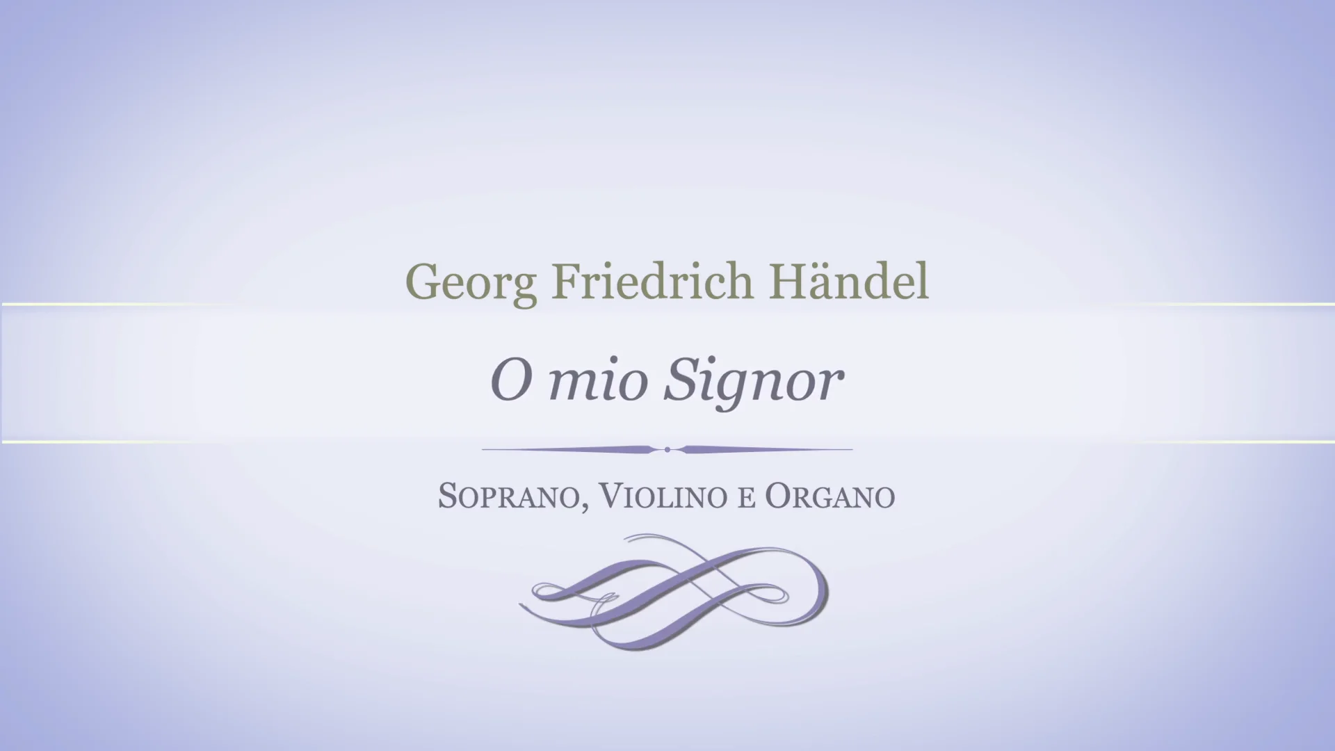 O mio Signor Handel on Vimeo