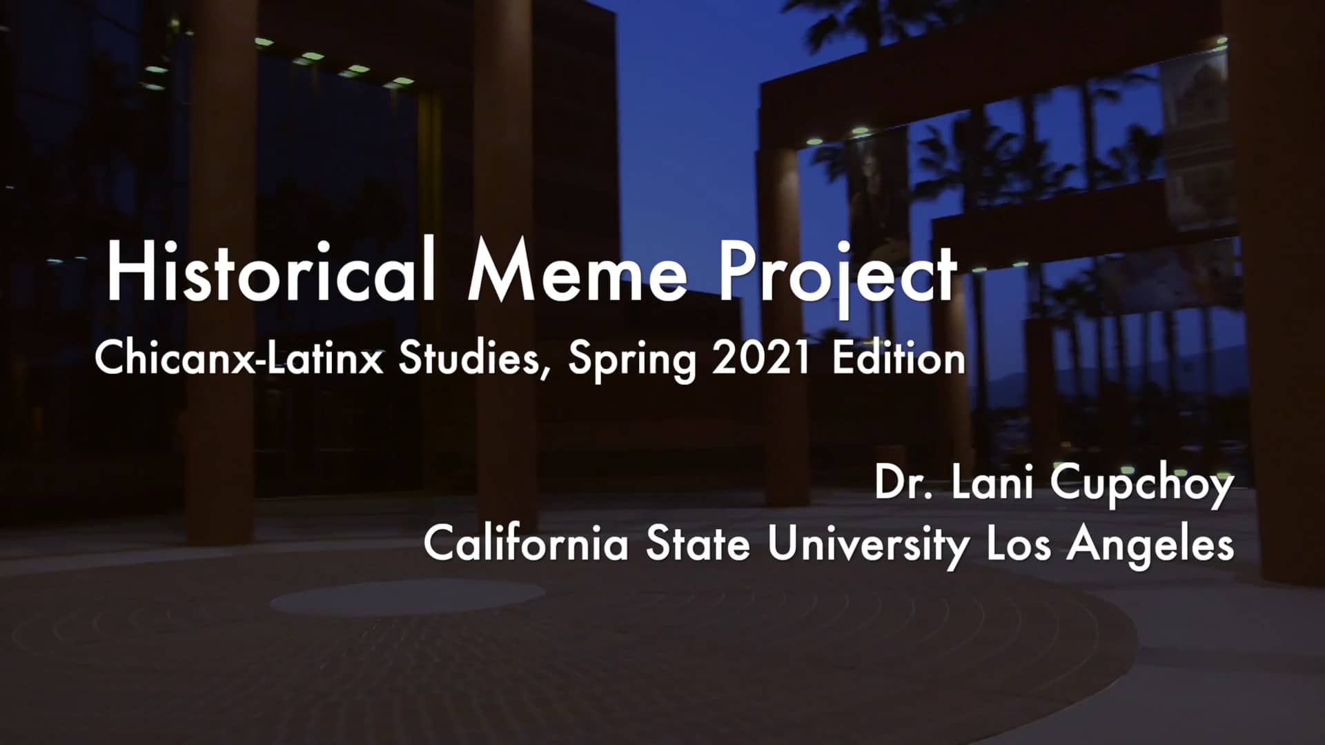 Historical Meme Project - Chicanx Latinx Studies, Spring 2021 Edition ...