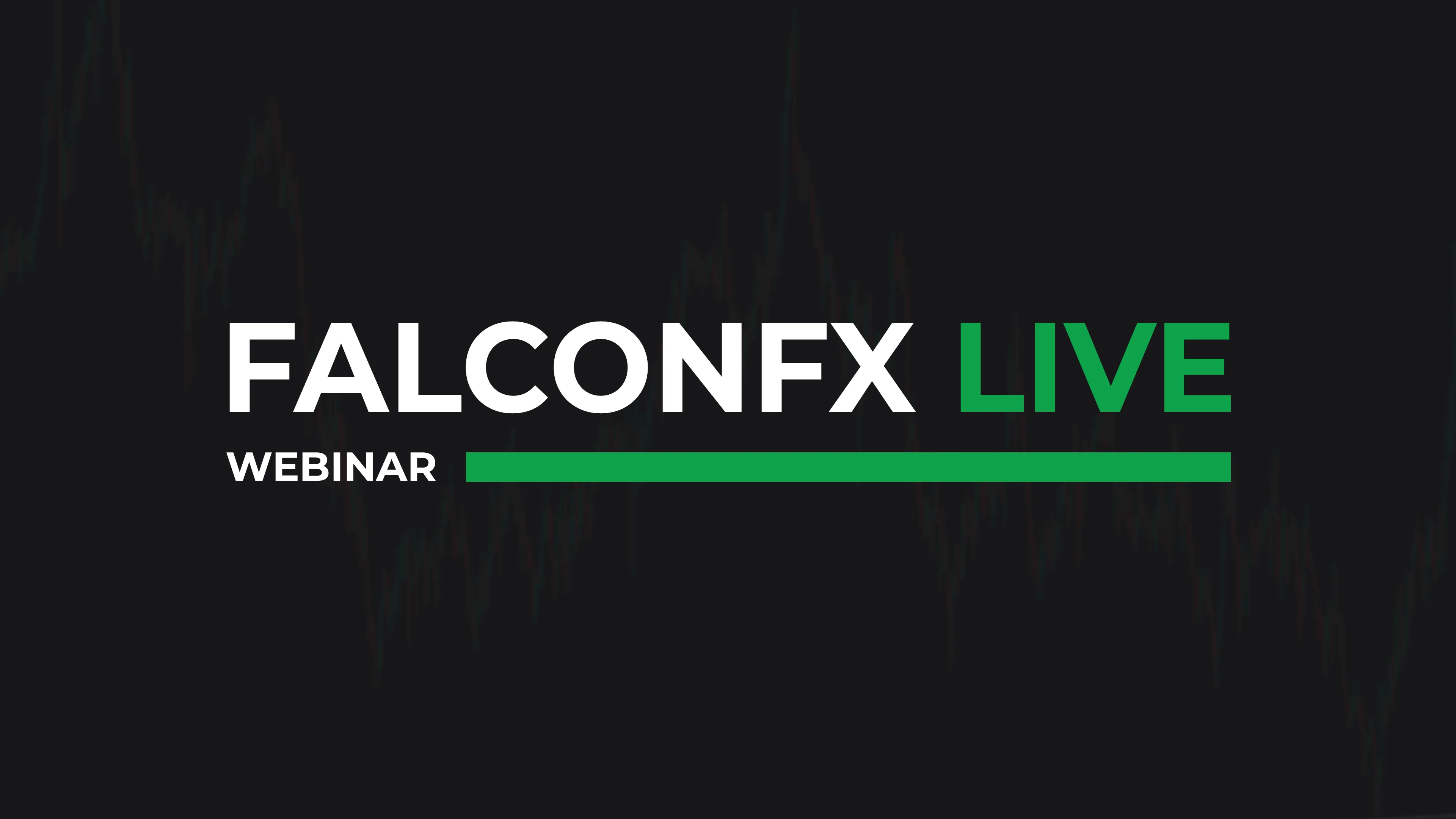 FalconFX Live Webinar – 18th March 2021