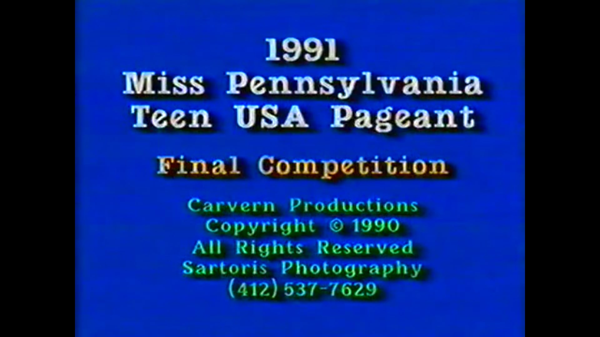 Not My Home Movies [0002] - 1991 Miss Pennsylvania Teen USA Pageant ...