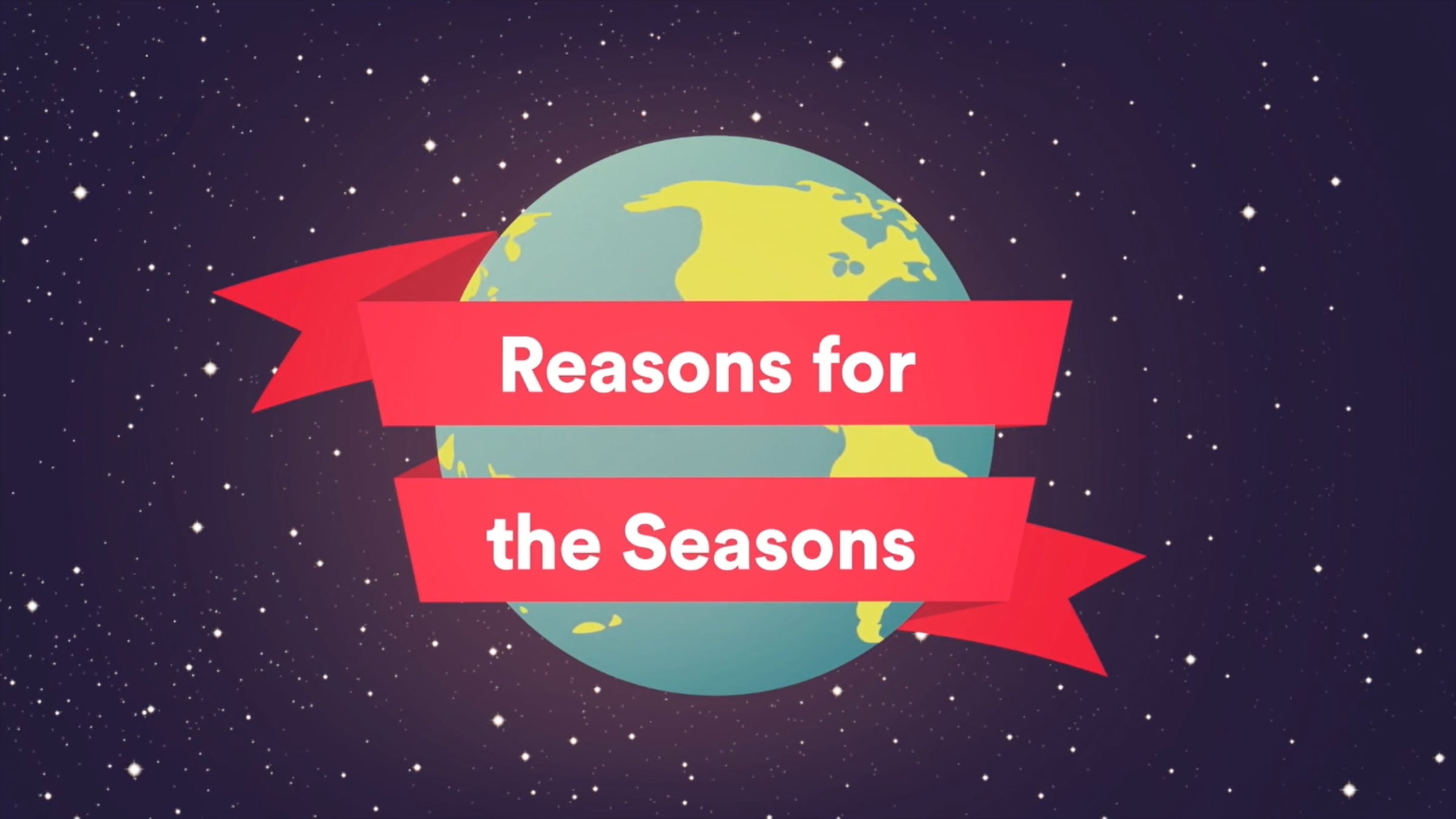 Reasons for the Seasons