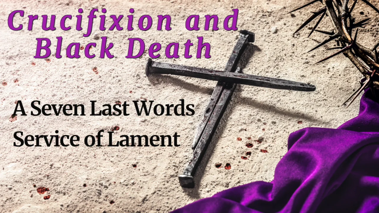 Good Friday 2021: Seven Last Words Service