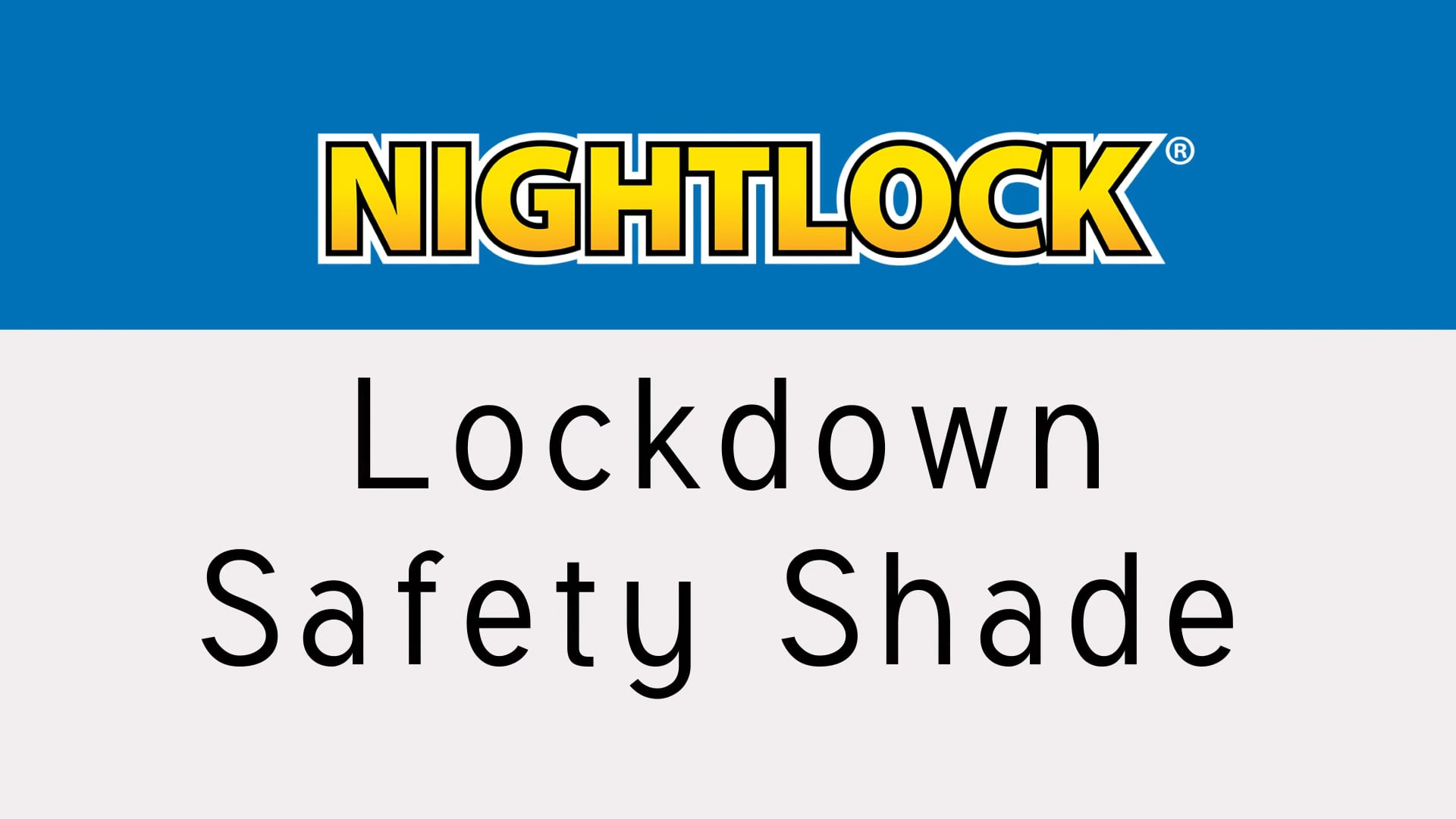 Nightlock Lockdown Safety Shade block the view into classrooms ...
