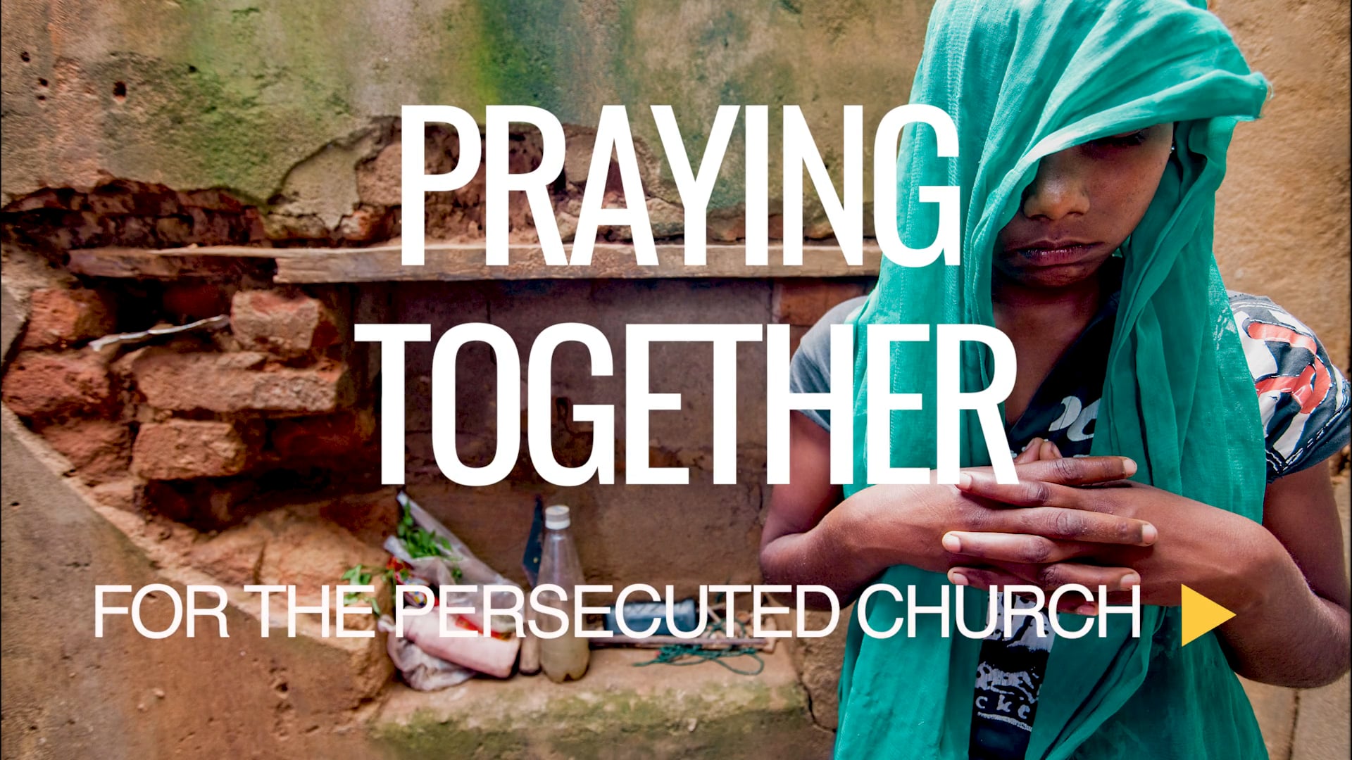 Praying Together for the Persecuted Church on Vimeo