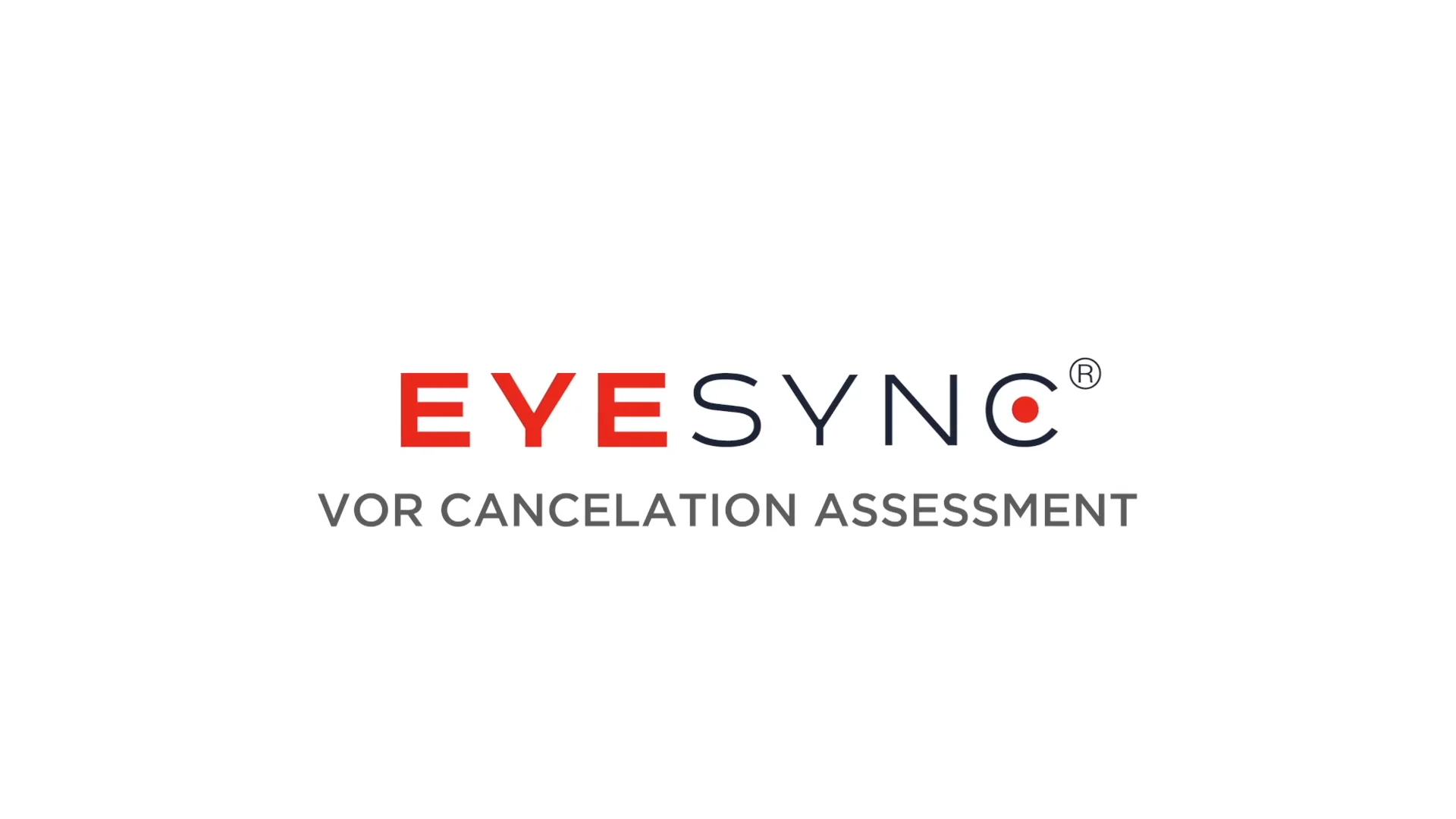 EYE-SYNC - VOR Cancellation Assessment Instructions