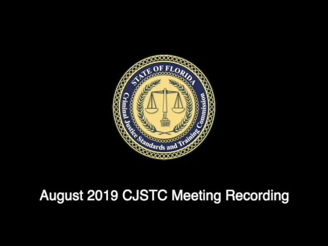FDLE Video - Public - August 2019 CJSTC Meeting Recording.m4v on Vimeo