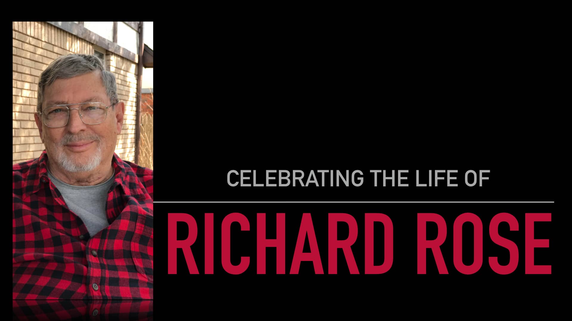 Celebrating the Life of Richard Rose on Vimeo