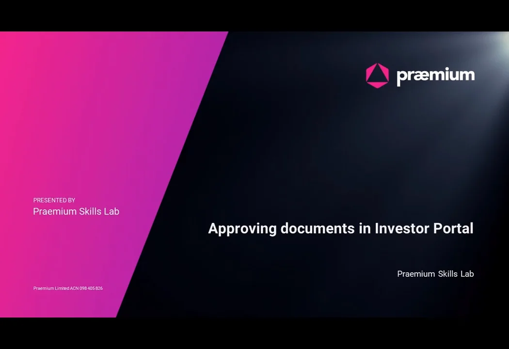 Praemium Video Collection - Approving documents in Investor Portal on Vimeo