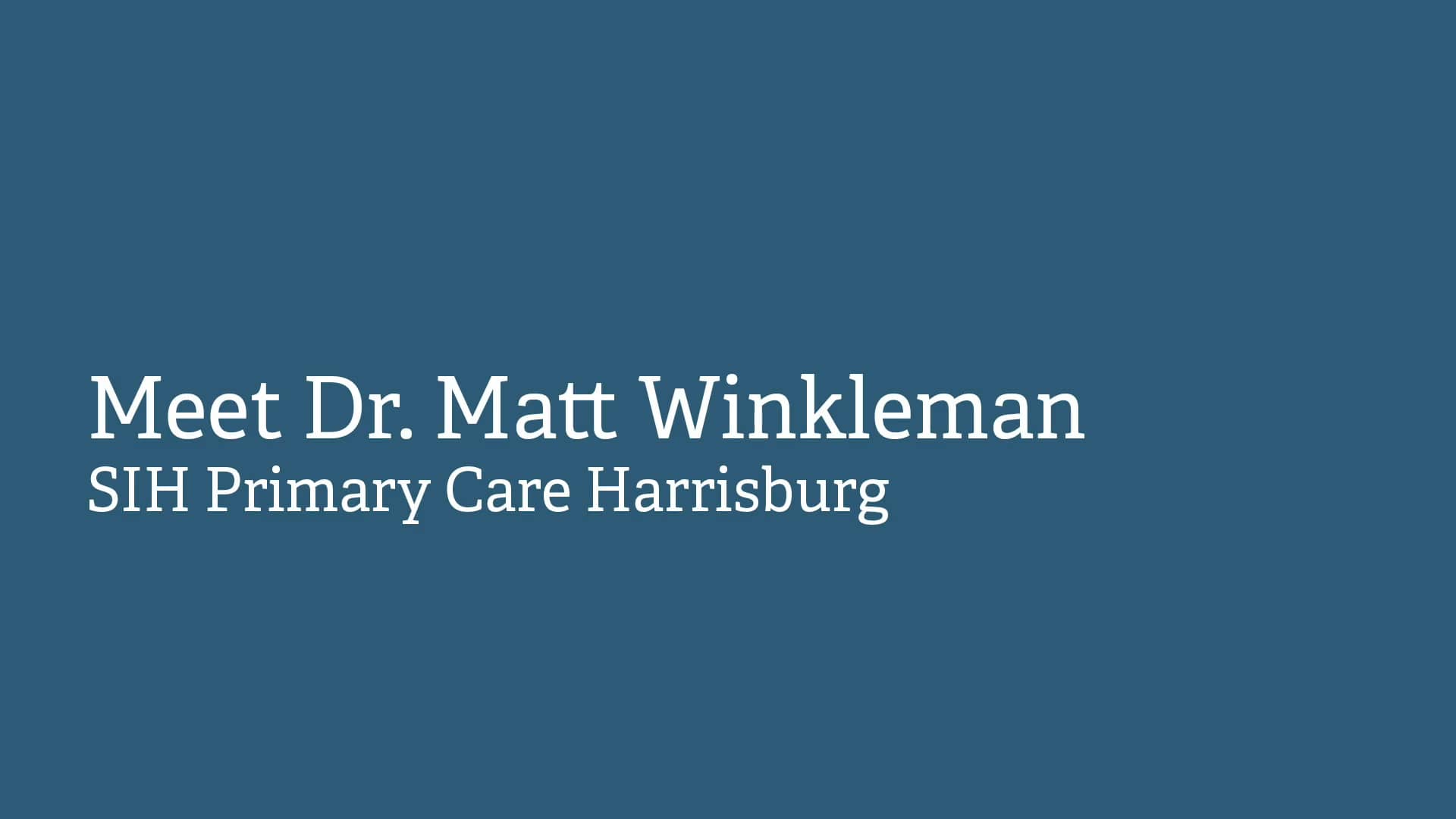 Meet Dr. Matt Winkleman on Vimeo