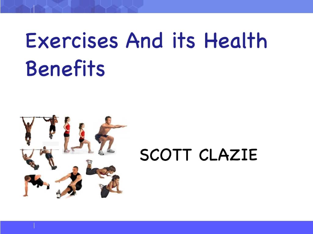 Exercises And its Health Benefits Scott clazie on Vimeo