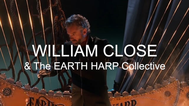 William Close and the Earth Harp Collective - concept artists