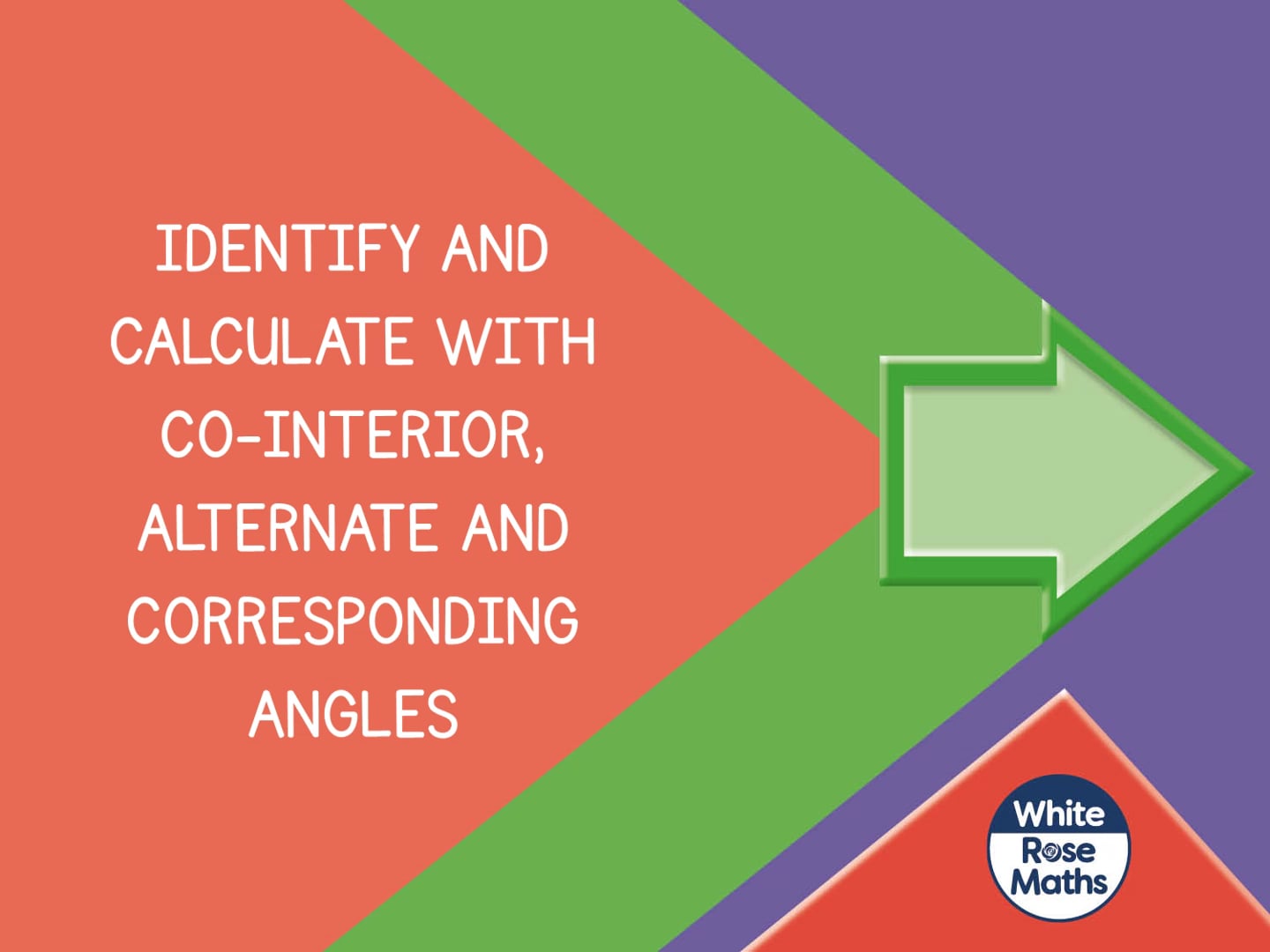 Sum8.1.4 - Identify and calculate with co-interior, alternate and ...