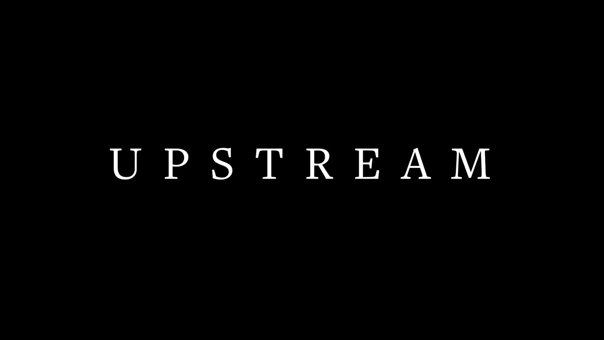 Watch Upstream Online | Vimeo On Demand on Vimeo