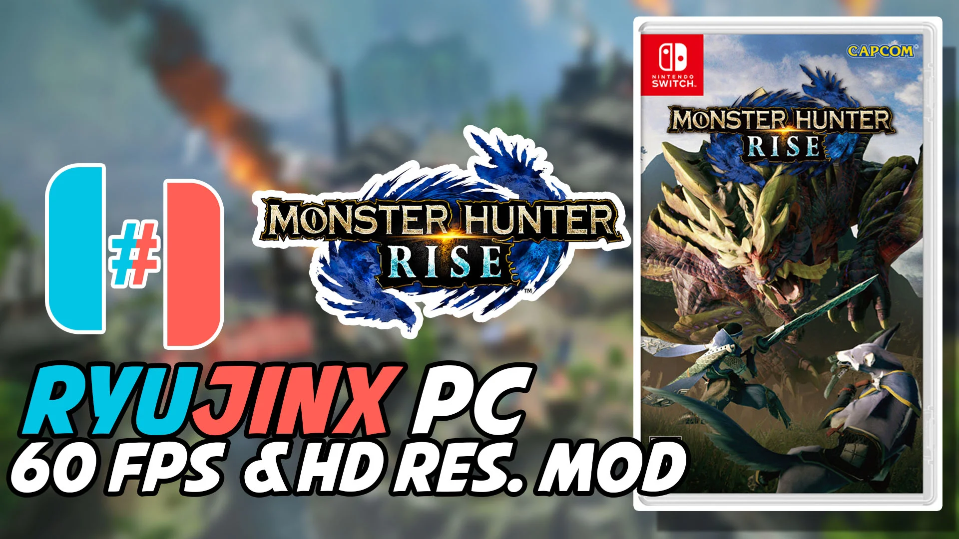 HD Resoultion & 60 FPS MOD | Monster Hunter Rise Download | Ryujinx PC