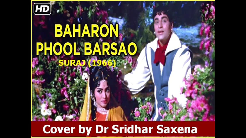 Baharon phool barsao...(Suraj-1966) sung by Dr Sridhar Saxena on Vimeo