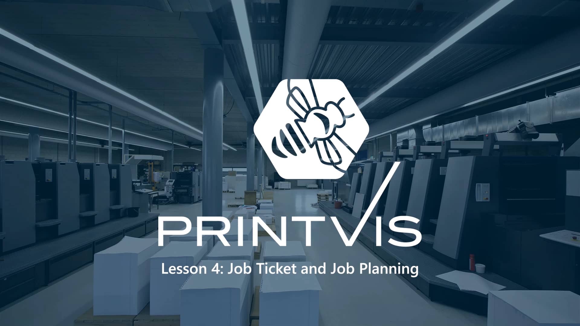PrintVis Lesson 4: Job Ticket and Job Planning on Vimeo