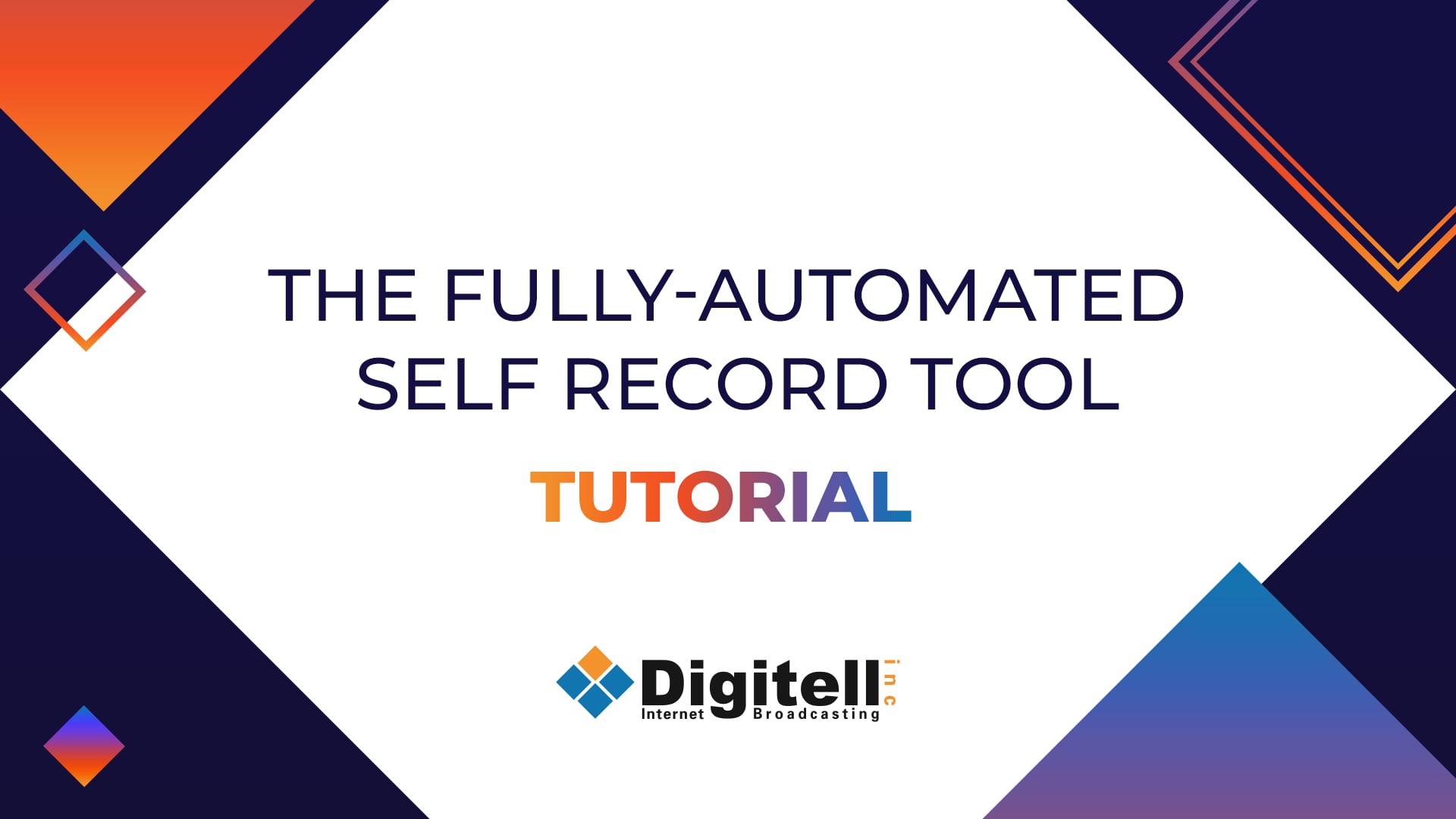 Digitell's Self Recording Tool Tutorial