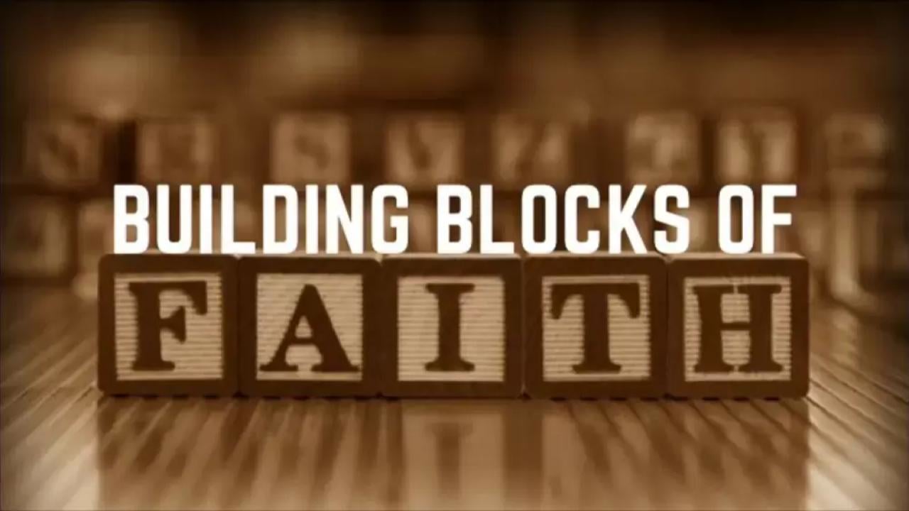 Building Blocks of Faith (4-11-2021) on Vimeo