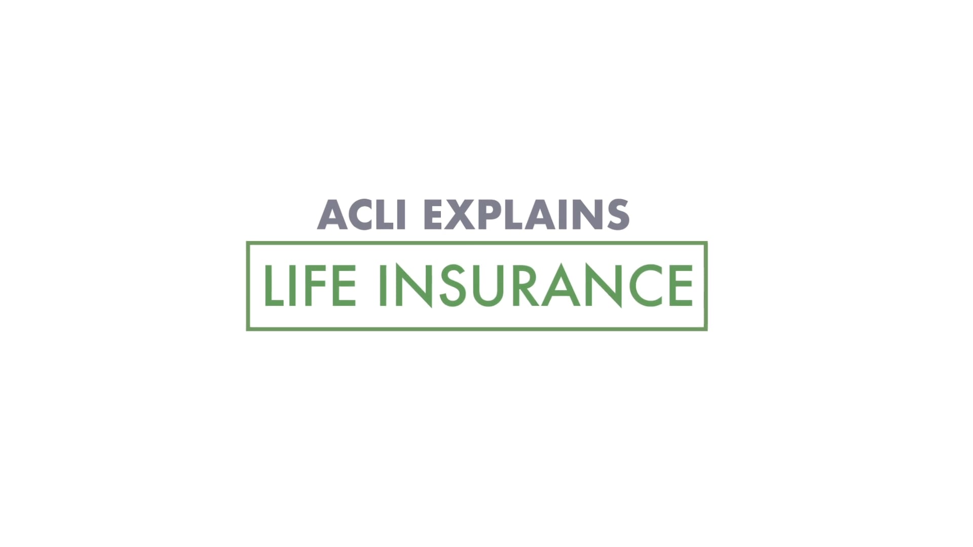 ACLI Explains: Life Insurance on Vimeo