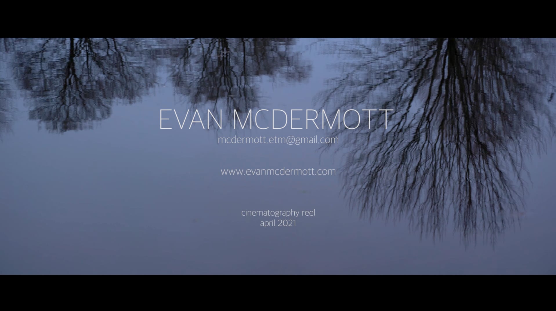 Evan McDermott - Cinematography Reel 2021 on Vimeo