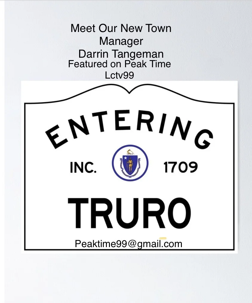 Peak Time: Darrin Tangeman, Truro’s New Town Manager on Vimeo