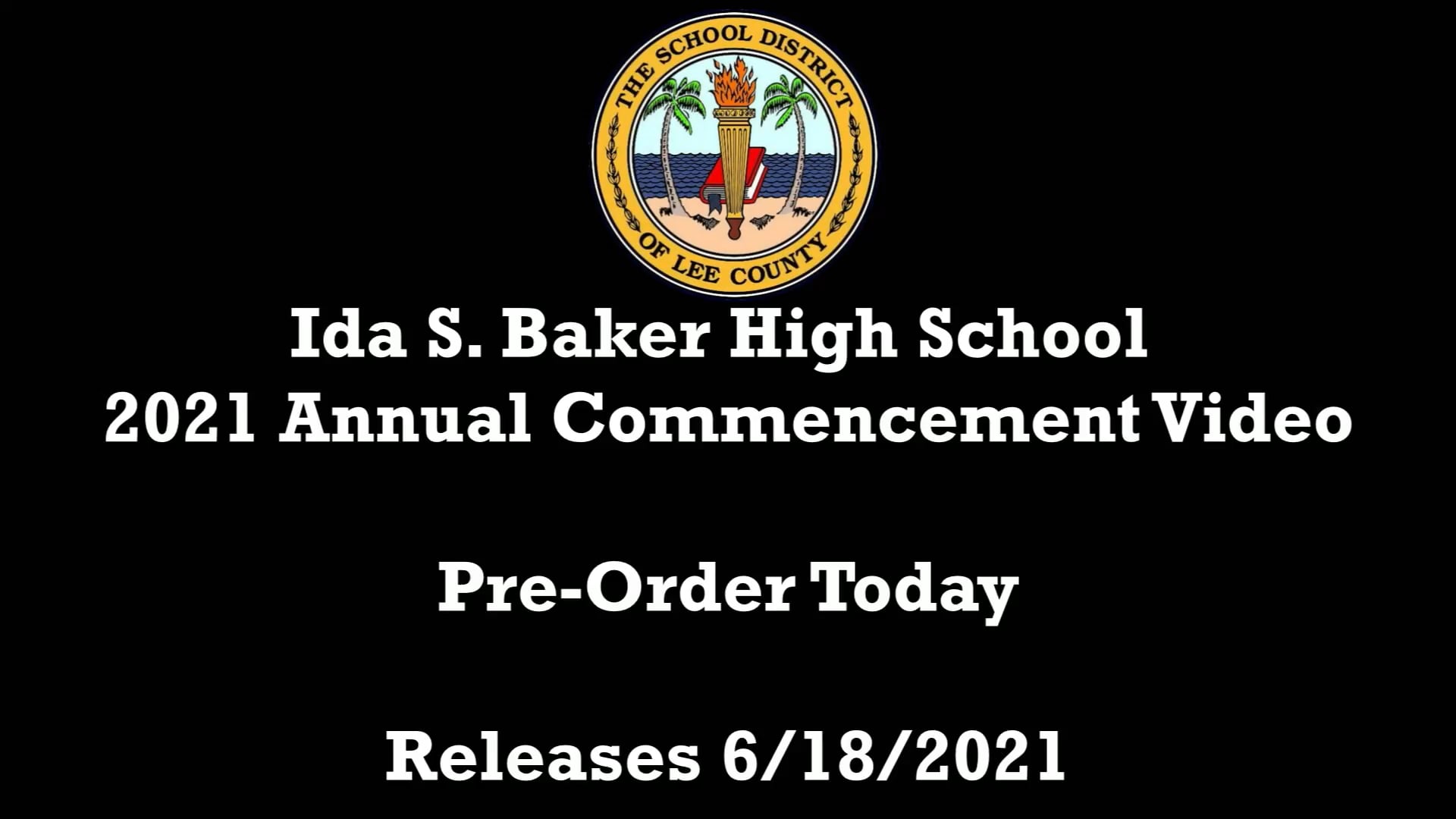 Watch Ida Baker High School 2021 Graduation Online | Vimeo On Demand on ...