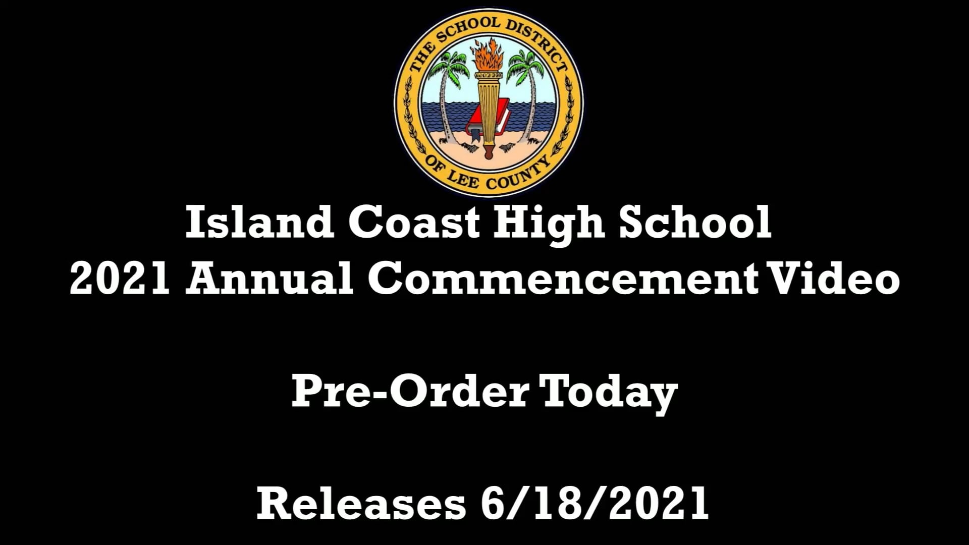 Watch Island Coast High School 2021 Graduation Online | Vimeo On Demand ...
