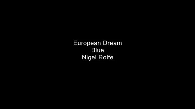 Nigel Rolfe - Blue - European Dream