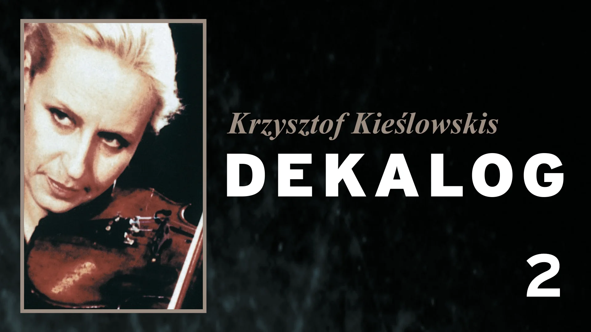 Watch DEKALOG II - Das zweite Gebot Online | Vimeo On Demand on Vimeo